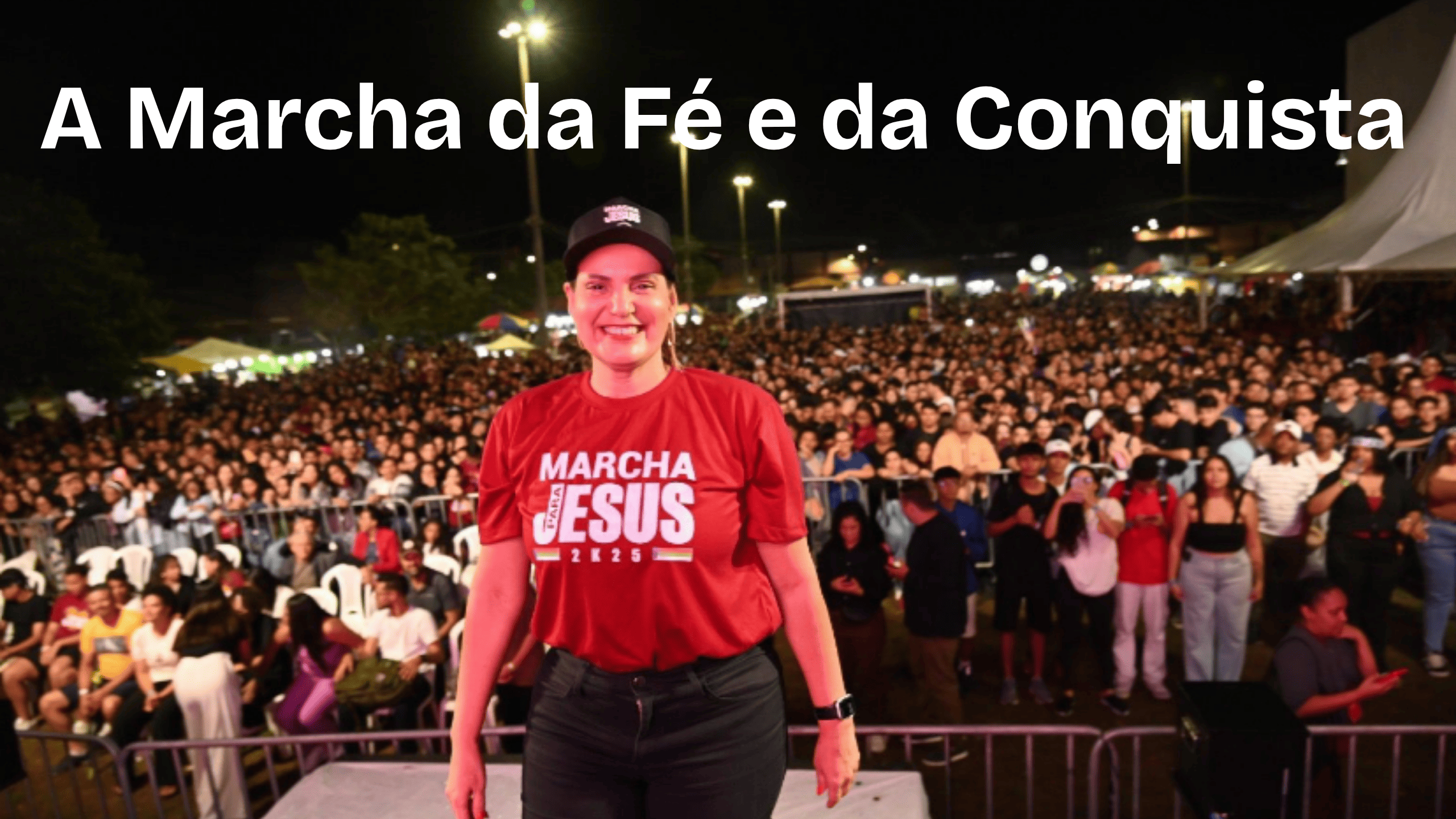 A Marcha da Fé e da Conquista - Política e Resenha